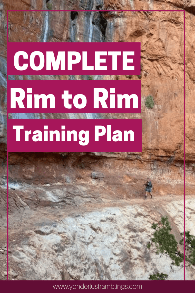 A Complete Step by Step Rim to Rim Training Plan