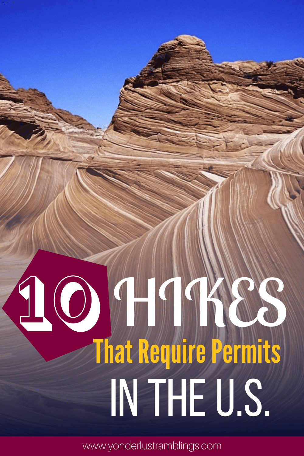 The Top 10 Hikes that Require Permits in the United States