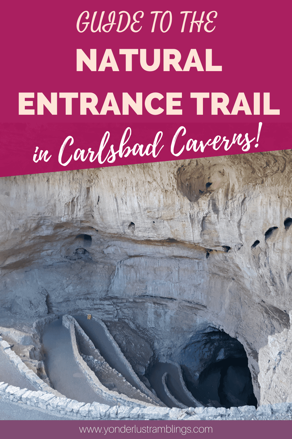 Guide to The Carlsbad Caverns Natural Entrance Trail