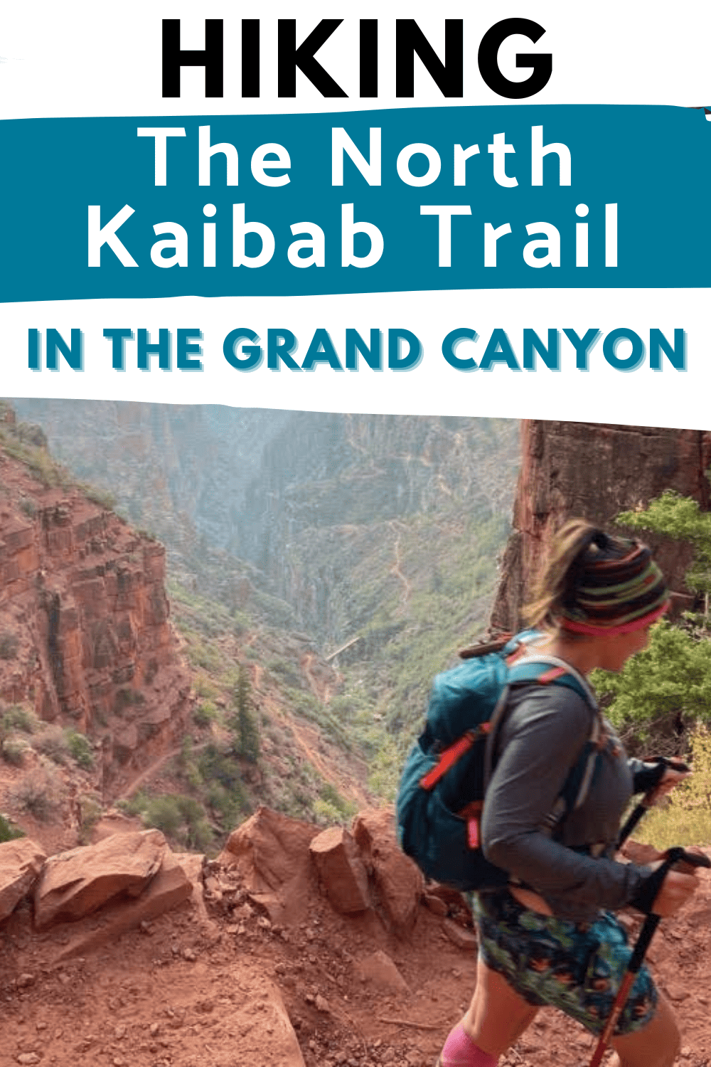 Hiking the North Kaibab Trail in Grand Canyon National Park