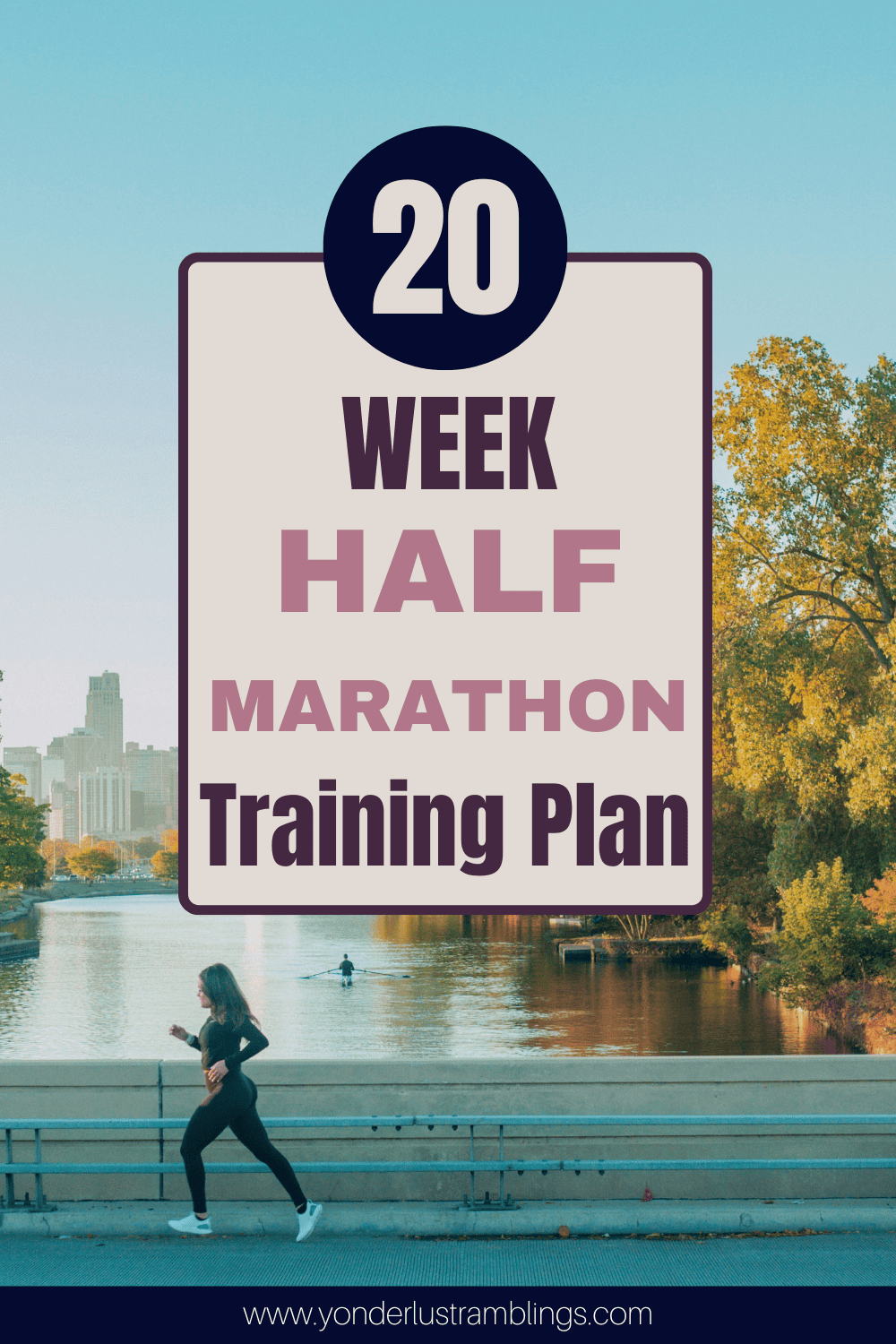20 Week Half Marathon Training Plan for Beginners