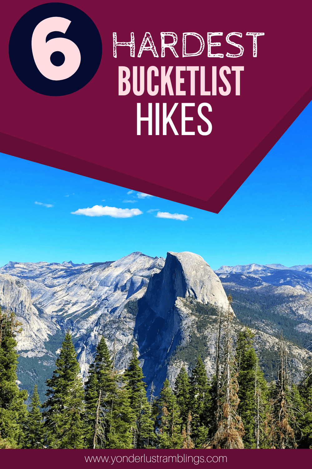 6 Hardest Bucketlist Day Hikes in the US