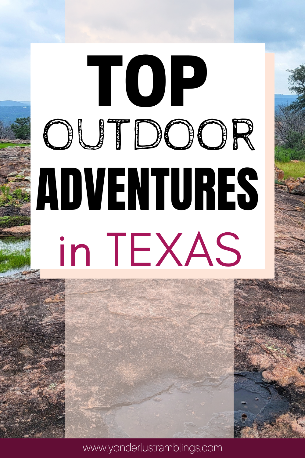 The Thrill Seekers Guide to The Top Outdoor Adventures in Texas