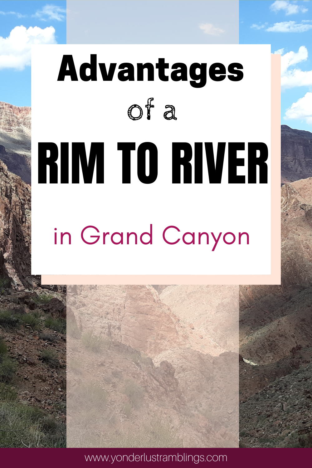Advantages of a Rim to River Hike in the Grand Canyon